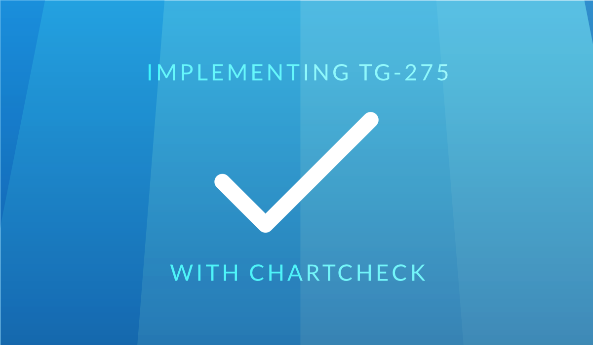 Implementing TG-275 with ChartCheck | Radformation