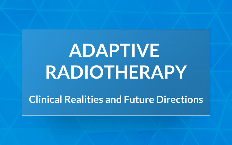 Adaptive Radiotherapy: Exploring Clinical Realities and Future Directions