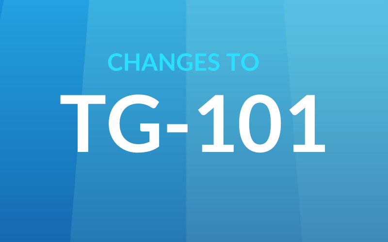 Changes to TG-101 That You Need To Know
