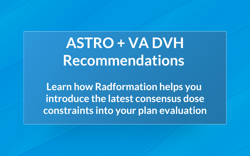 New: ASTRO & VA DVH Recommendations